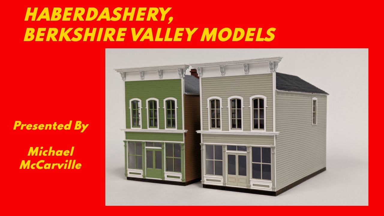 Ep 159 Haberdashery in 2 color versions, Berkshire Valley Models - YouTube