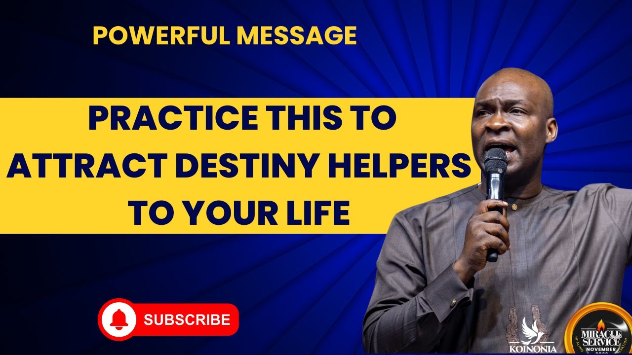 PRACTICE THIS TO ATTRACT DESTINY HELPERS TO YOUR LIFE || APOSTLE JOSHUA SELMAN [AUGUST 2024 ...