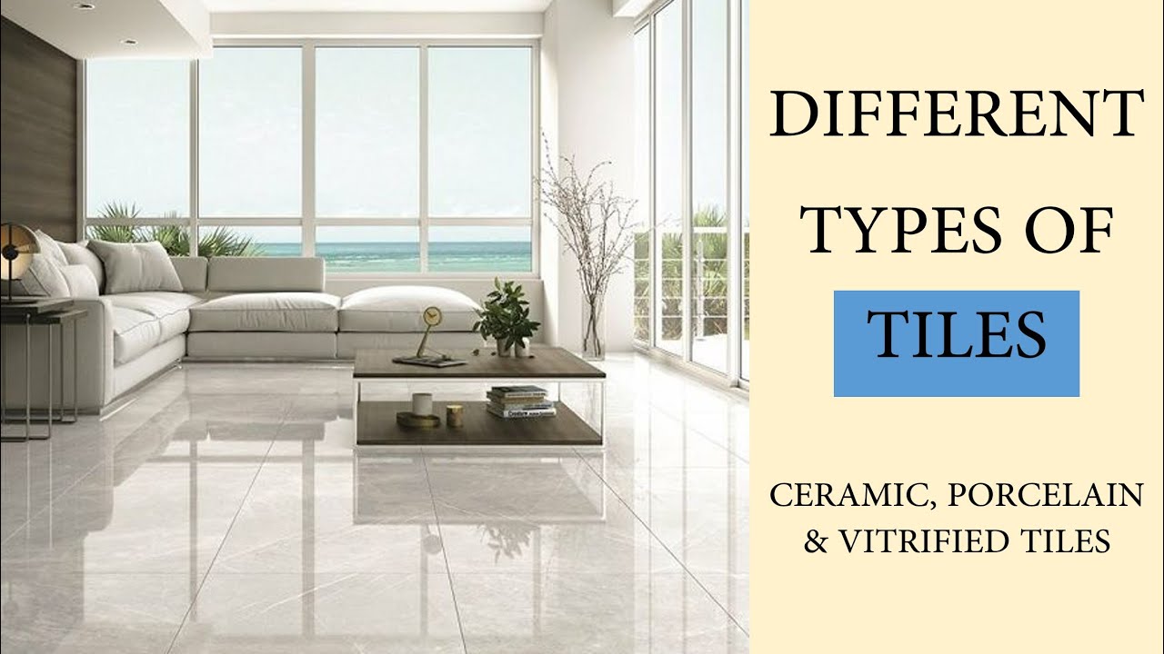 Different Types Of Tiles || Tile Selection || Tiles Buying Tips ...