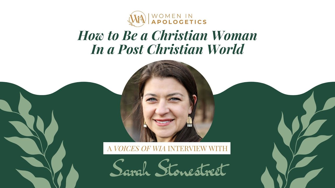 How to Be a Christian Woman In a Post Christian World | Sarah ...