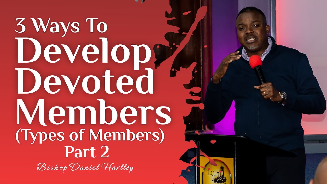3 Ways To Develop Devoted Members Part 2 - YouTube