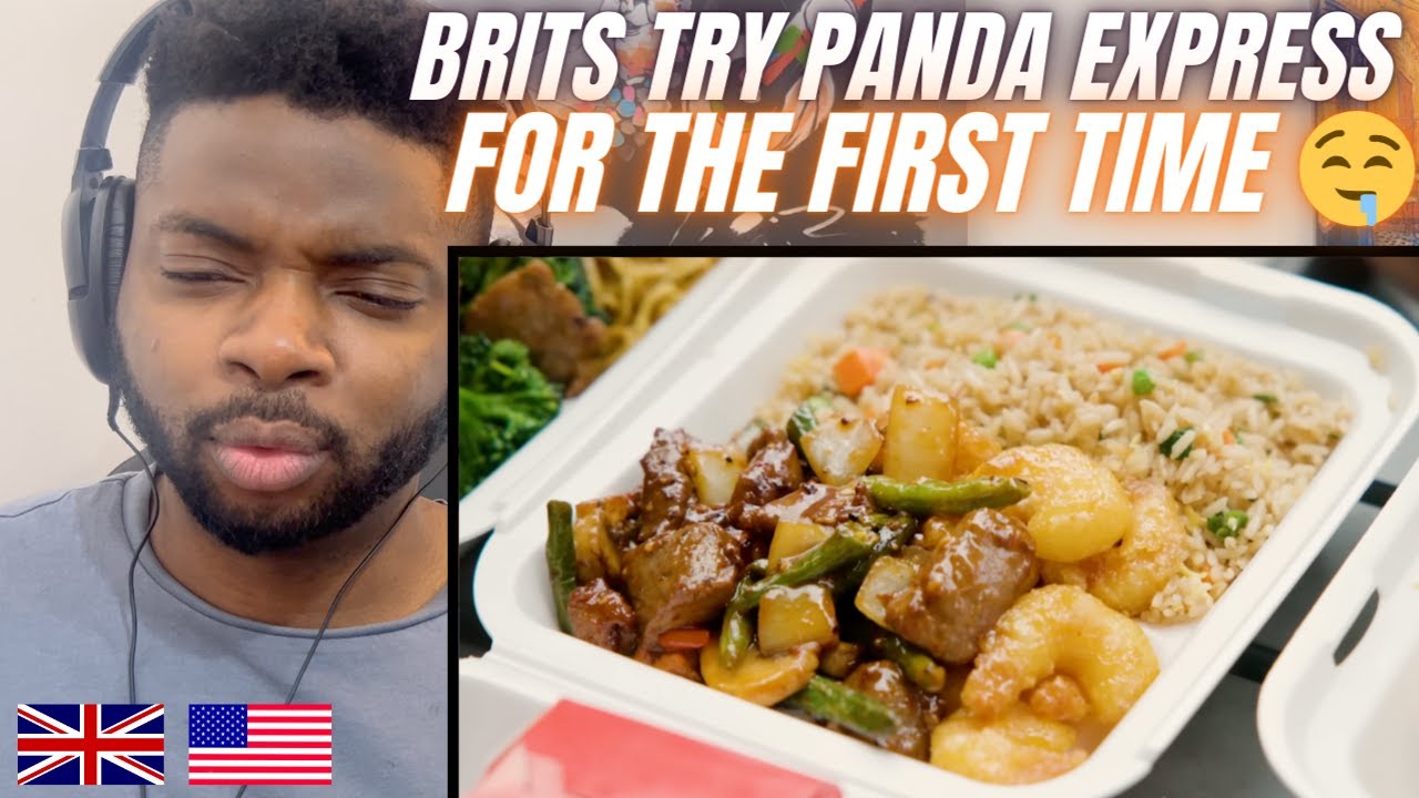 Brit Reacts To BRITS TRY PANDA EXPRESS FOR THE FIRST TIME! - YouTube