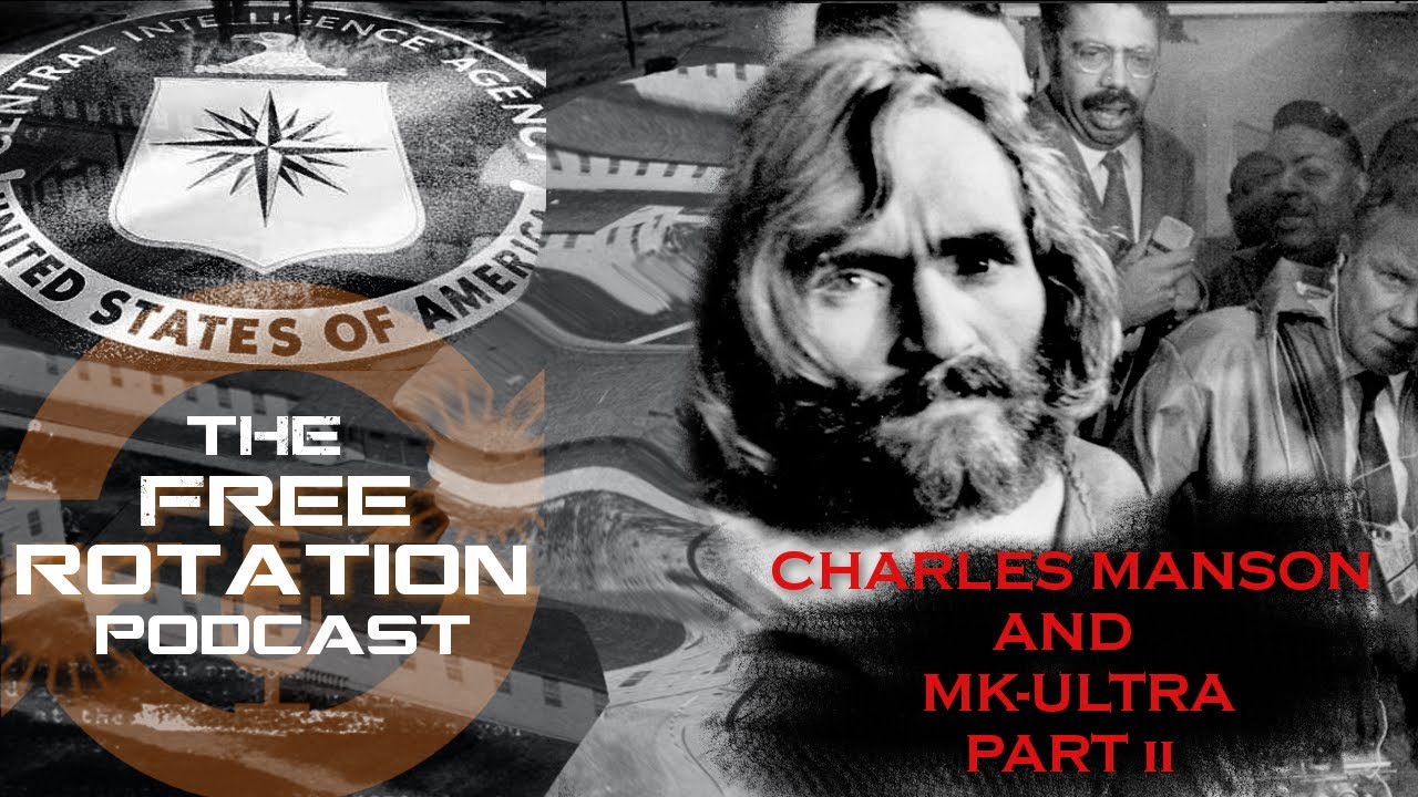 Charles Manson and MK-Ultra Part 2 - YouTube
