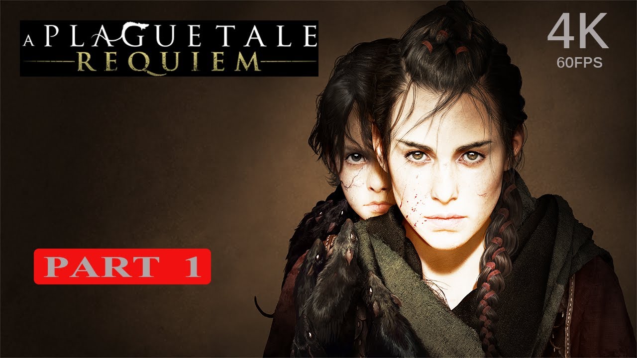 A PLAGUE TALE REQUIEM Gameplay Walkthrough Part 1 No Commentary - YouTube