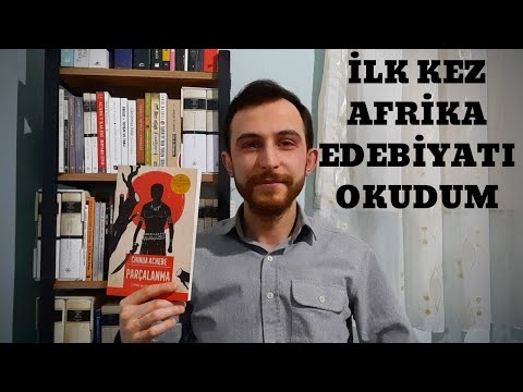 AFRİKA EDEBİYATI OKUDUM | PARÇALANMA - CHINUA ACHEBE