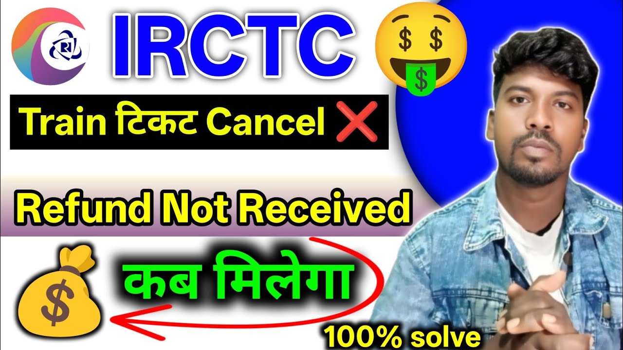 Irctc Ticket Cancel Refund Money | Train Ticket Cancel Return Money ...