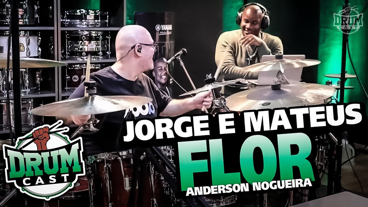 DRUMCAST - Anderson Nogueira | Jorge & Mateus - Flor - YouTube