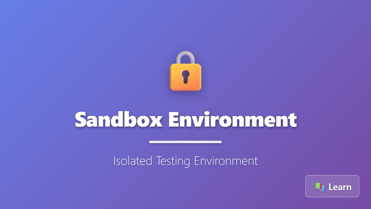 Sandbox Environment Explained | Isolated Testing & Secure Development ...