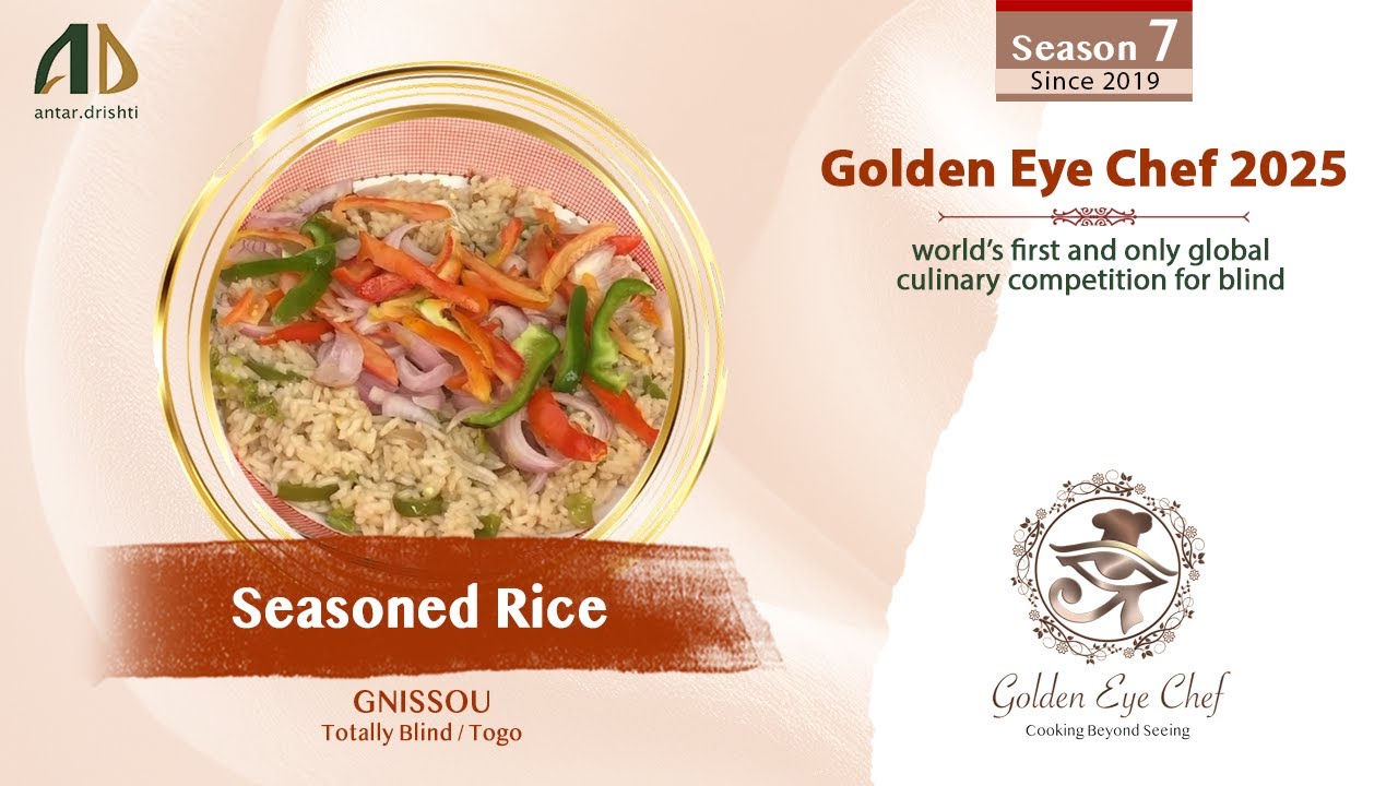 Seasoned Rice by GNISSOU / Totally Blind / Togo | Golden Eye Chef 2025 ...