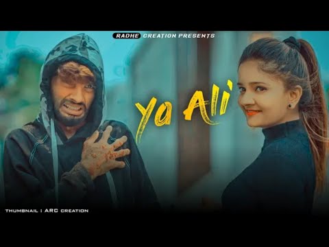 Ya Ali _ Sad Love Story | Ye Dil Ban Jaye Pathar Ka | Zubeen Garg | | Radhe Creation | Hits 2020