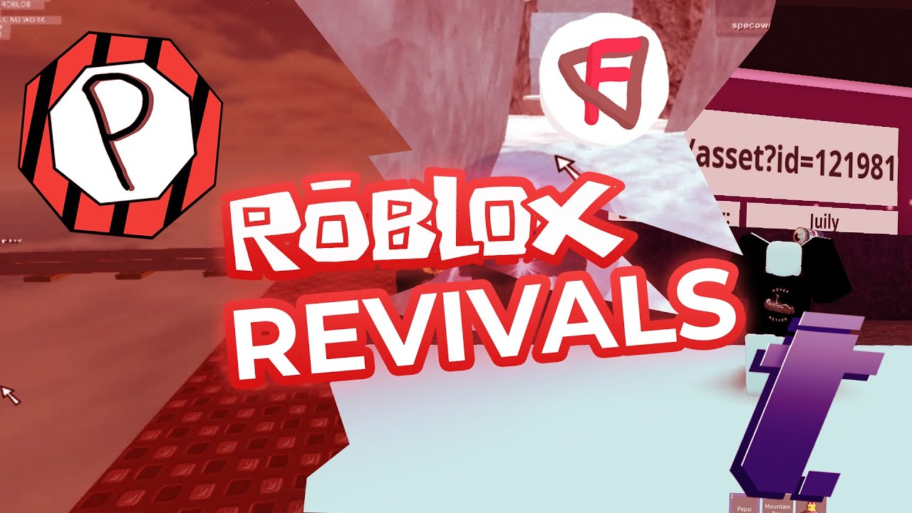 I LOVE ROBLOX REVIVALS. - YouTube