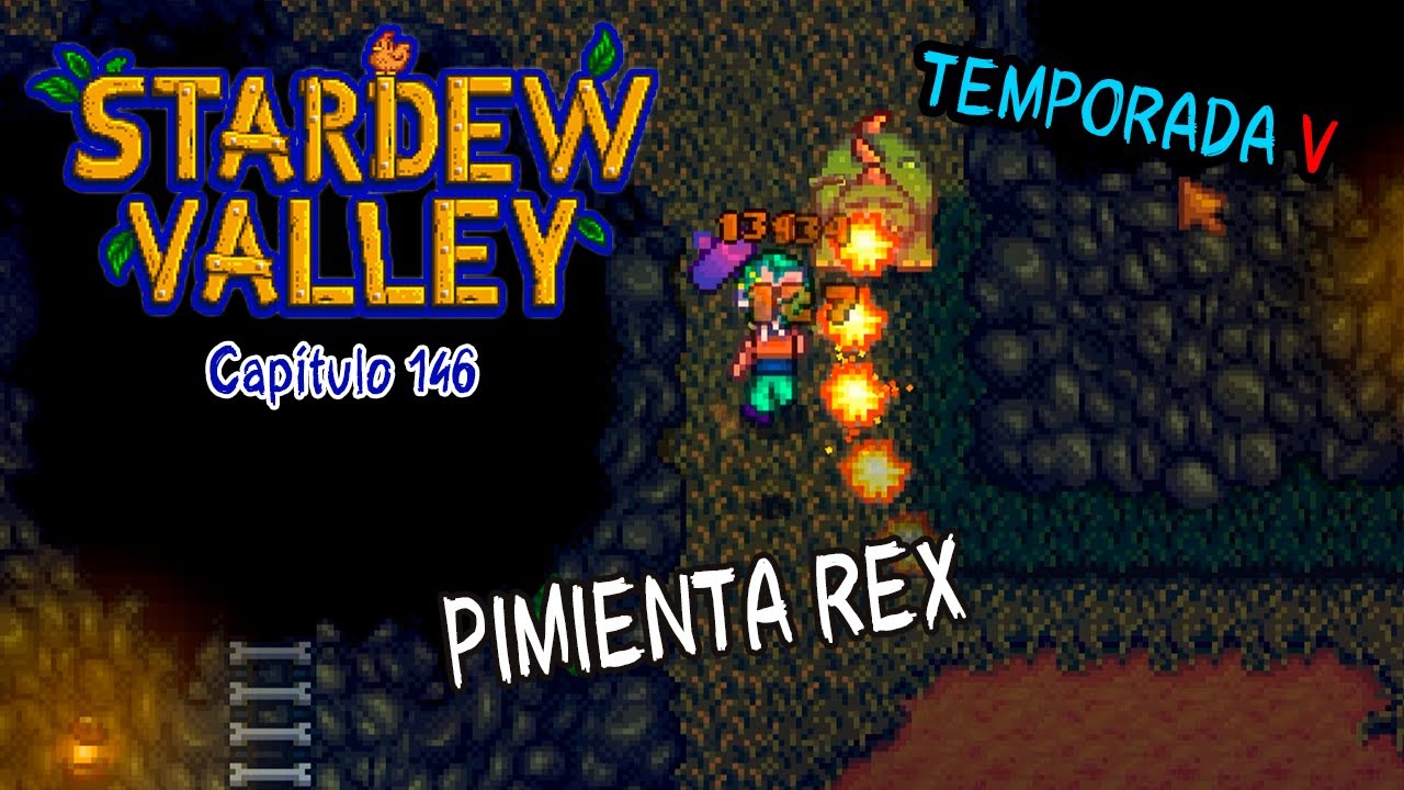 PIMIENTA REX | STARDEW VALLEY TEMPORADA 5 #146 - YouTube