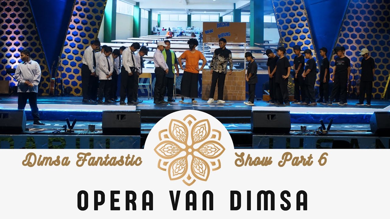 OPERA VAN DIMSA / DIMSA FANTASTIC SHOW PART 6 / 28 OKTOBER 2023 - YouTube