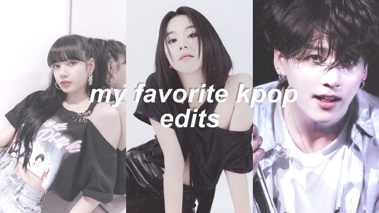 my favorite kpop edits - YouTube