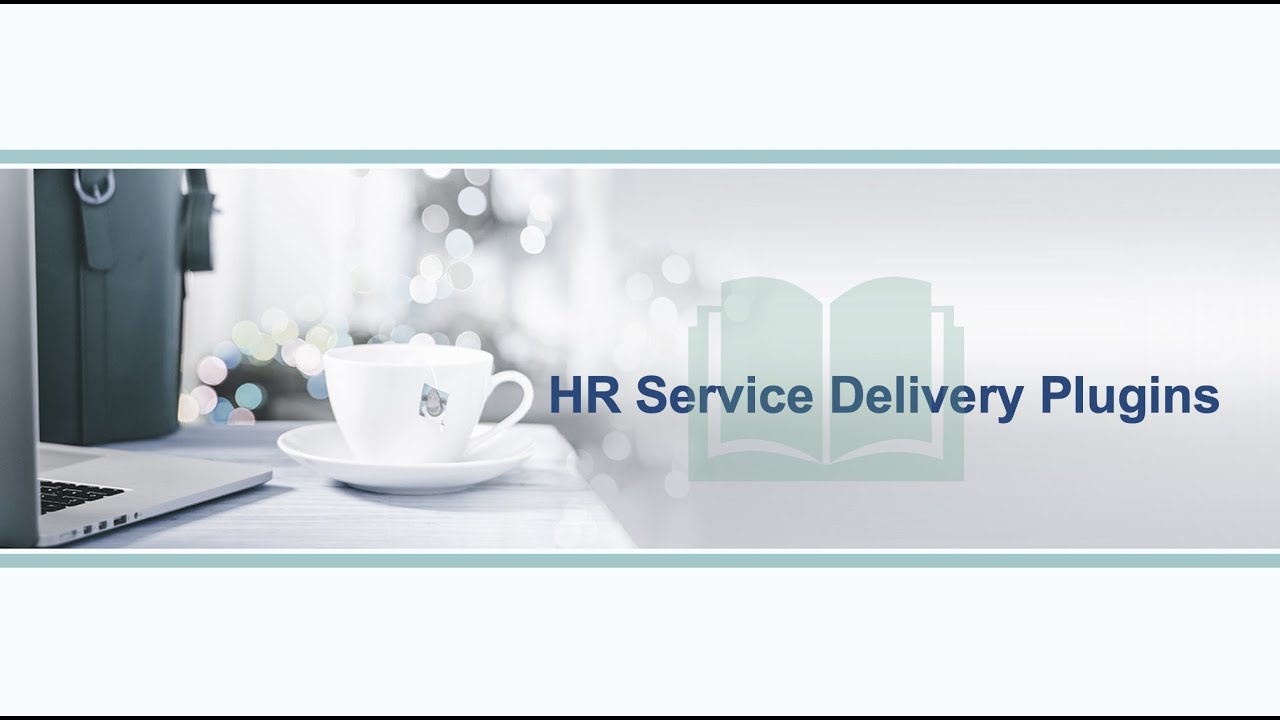 3 - HR Service Delivery Plugins ServiceNow | HR Plugins Overview | HRSD ...