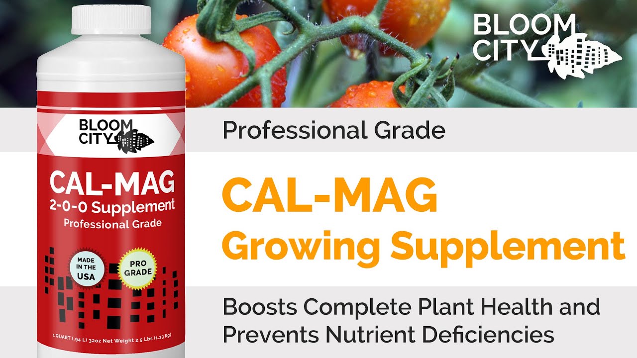 Bloom City | Professional Grade Ultra Pure Cal-Mag | Plant Growing ...