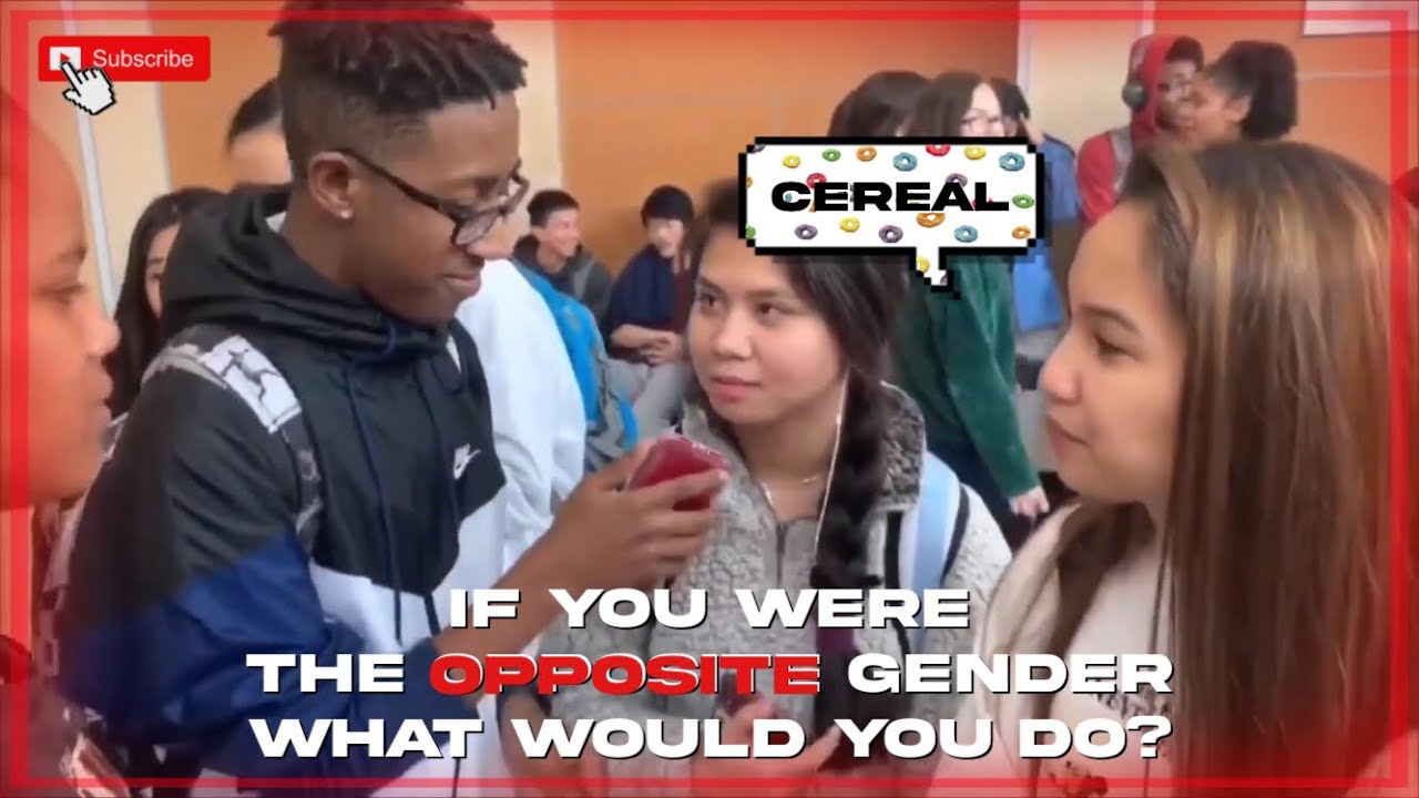 IF YOU WERE THE OPPOSITE GENDER FOR ONE DAY WHAT WOULD YOU DO? - YouTube