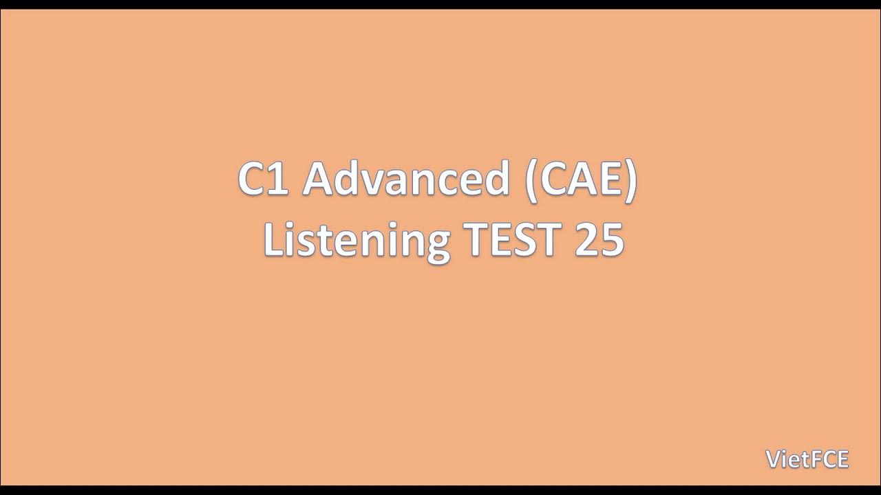 C1 Advanced (CAE) Listening Test 25 with answers - YouTube