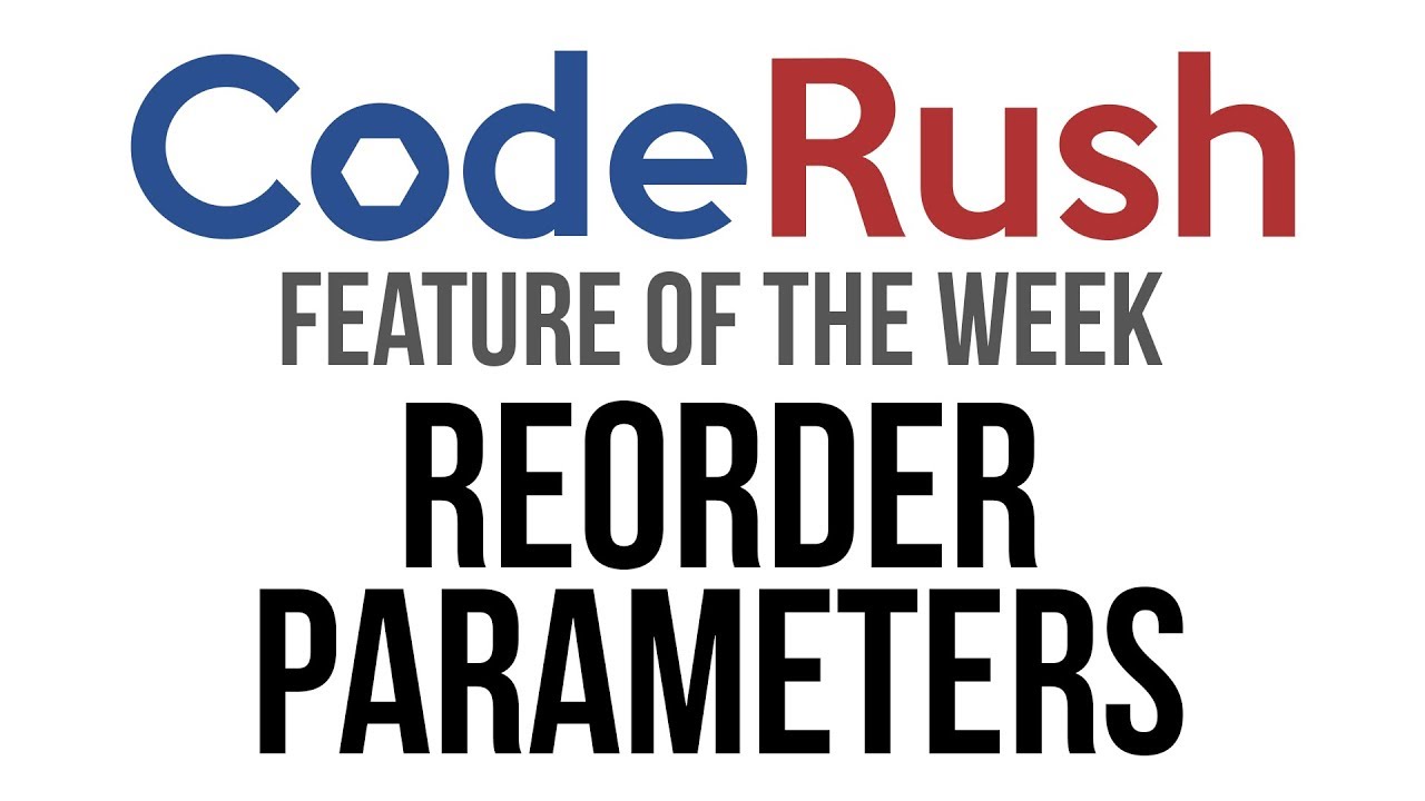 CodeRush FotW: Reorder Parameters - YouTube CodeRush FotW: Reorder Parameters - YouTube