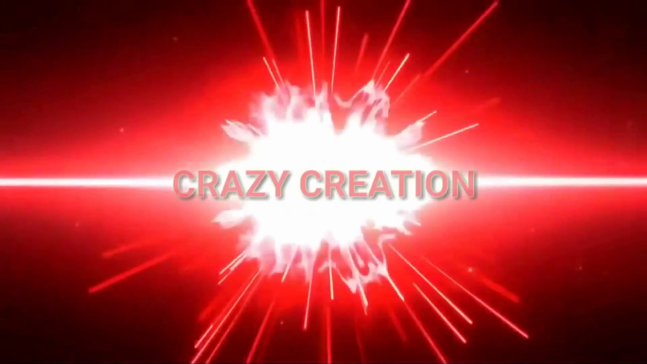 CRAZY CREATION INTRO || by crazy Creation - YouTube