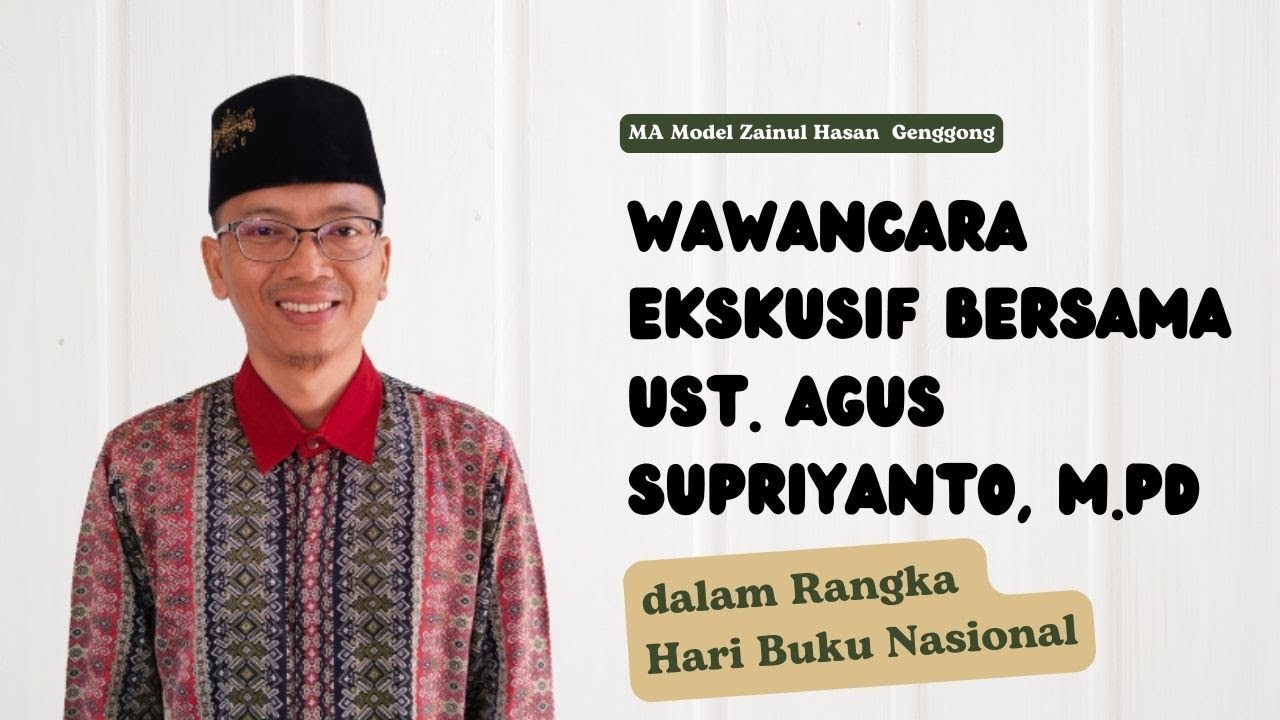 WAWANCARA EKSKLUSIF DALAM RANGKA HARI BUKU NASIONAL BERSAMA UST. AGUS ...