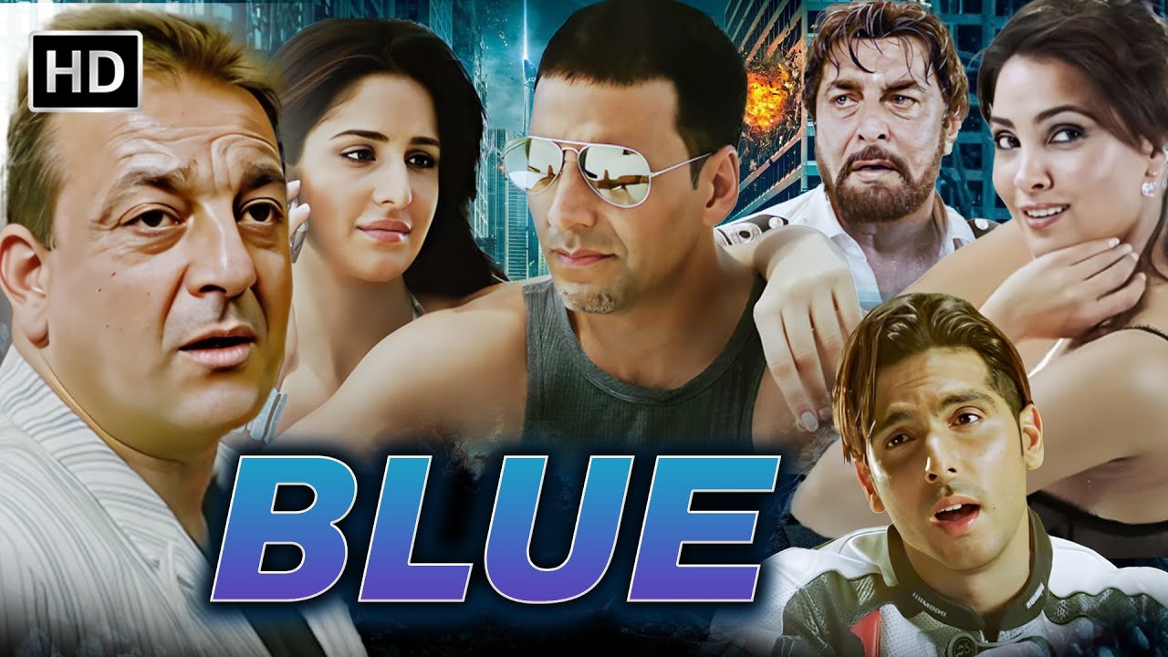 Blue (2009) Full Movie HD | Akshay Kumar | Sanjay Dutt | Katrina Kaif ...