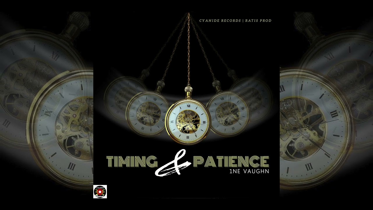 1NE VAUGHN- TIMING & PATIENCE (OFFICIAL AUDIO) - YouTube