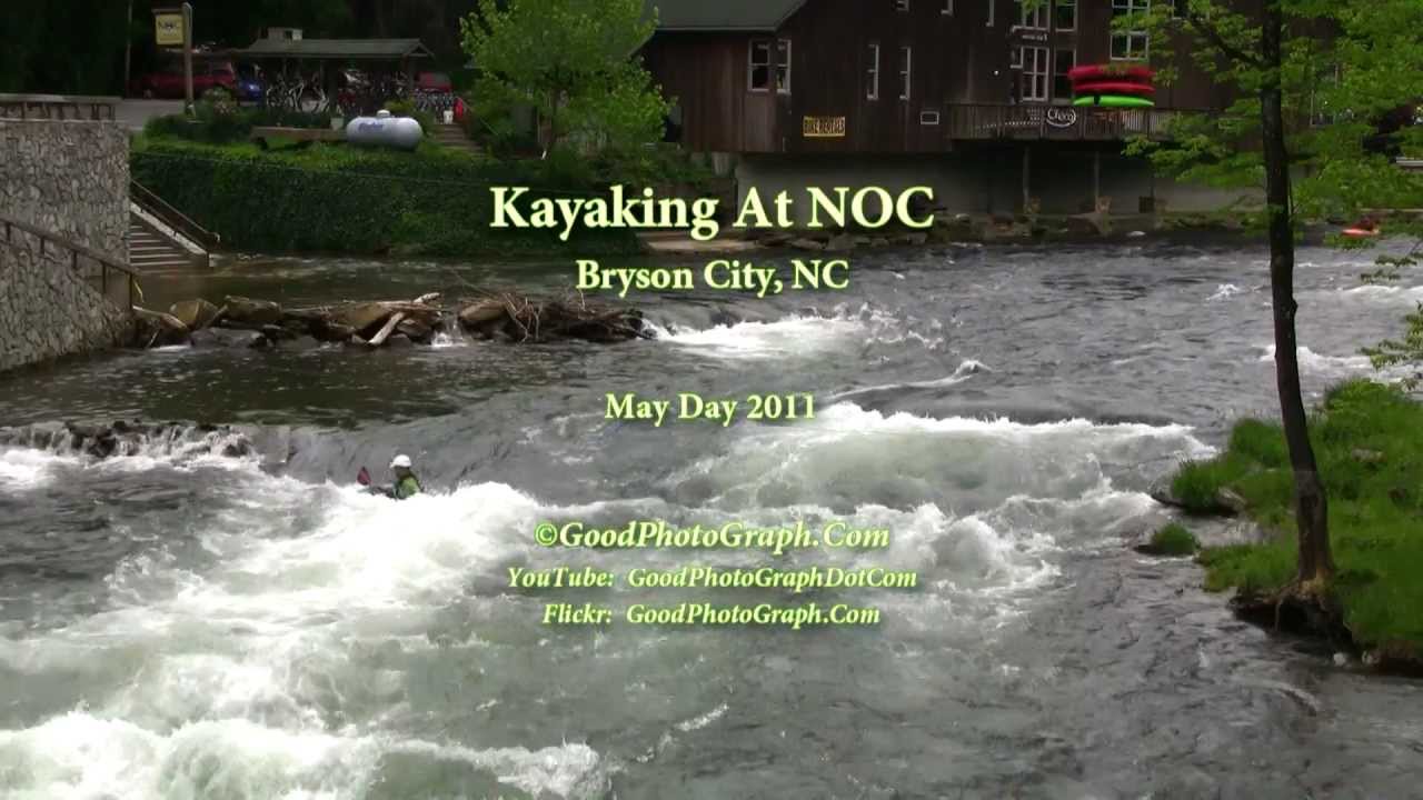 Kayaking Hi Def - Nantahala Outdoor Center - NOC NC.m2ts - YouTube
