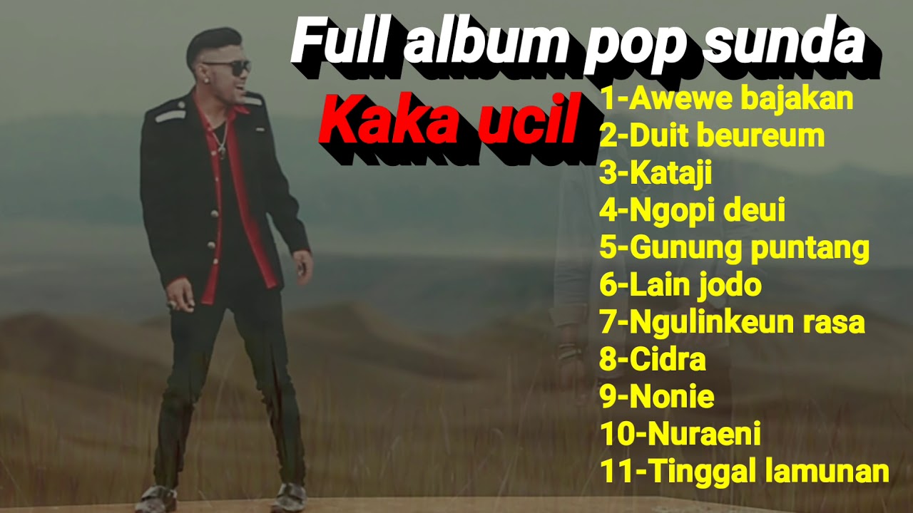 Full album pop sunda 2018 - kaka ucil [Official music project] - YouTube