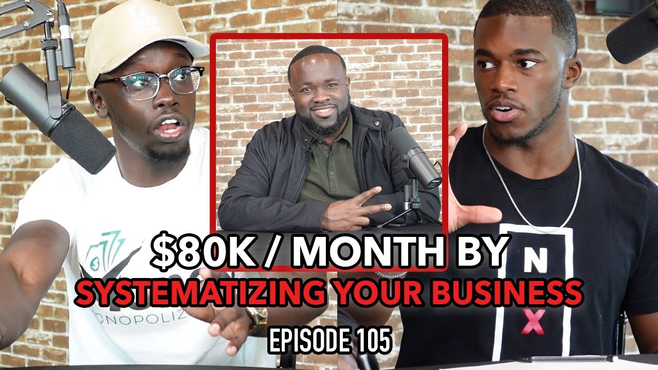 Episode 105: Making $80K/mo by Systematizing Your Business with Byron ...