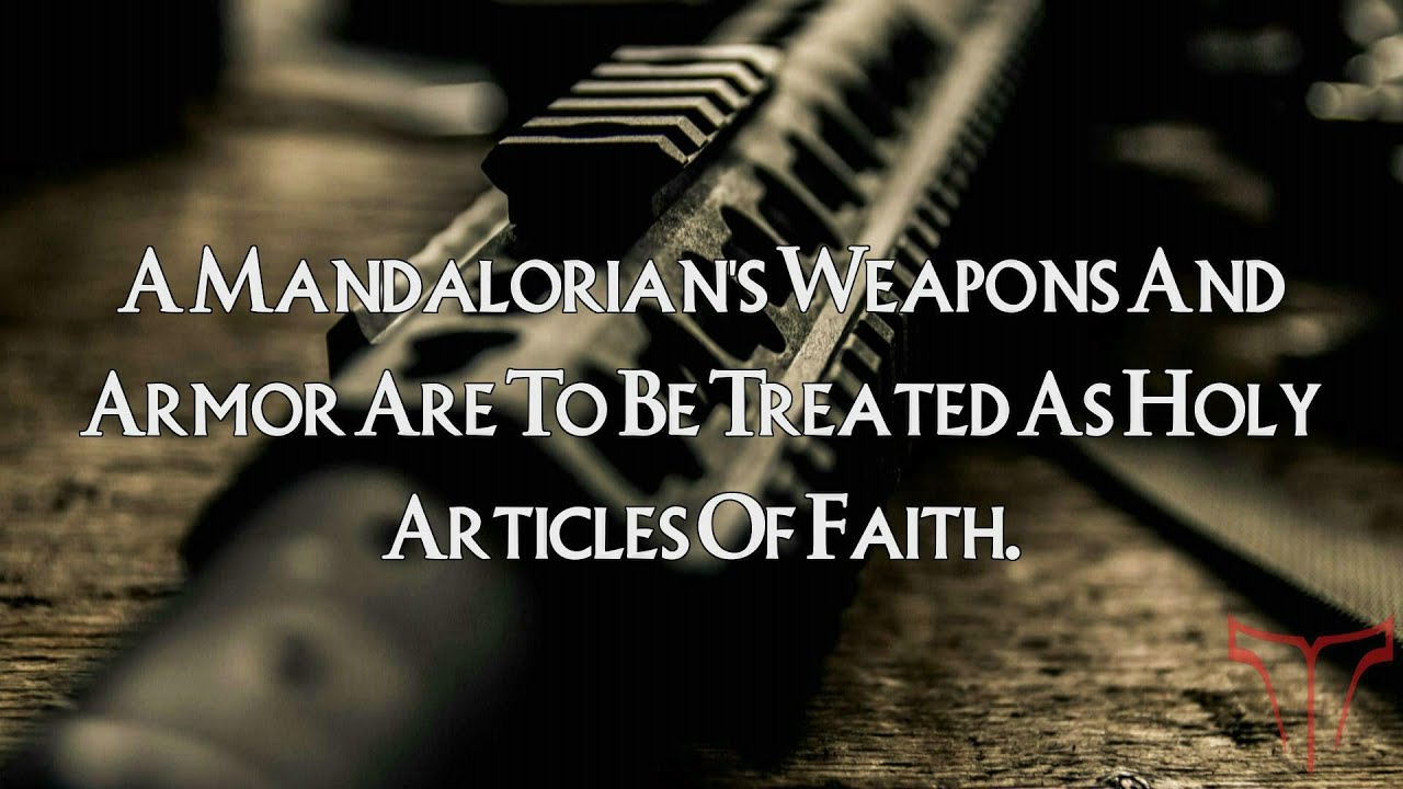 Mandalorian Sermon 5: Tenet 5; Weapons and Armor are Holy - YouTube