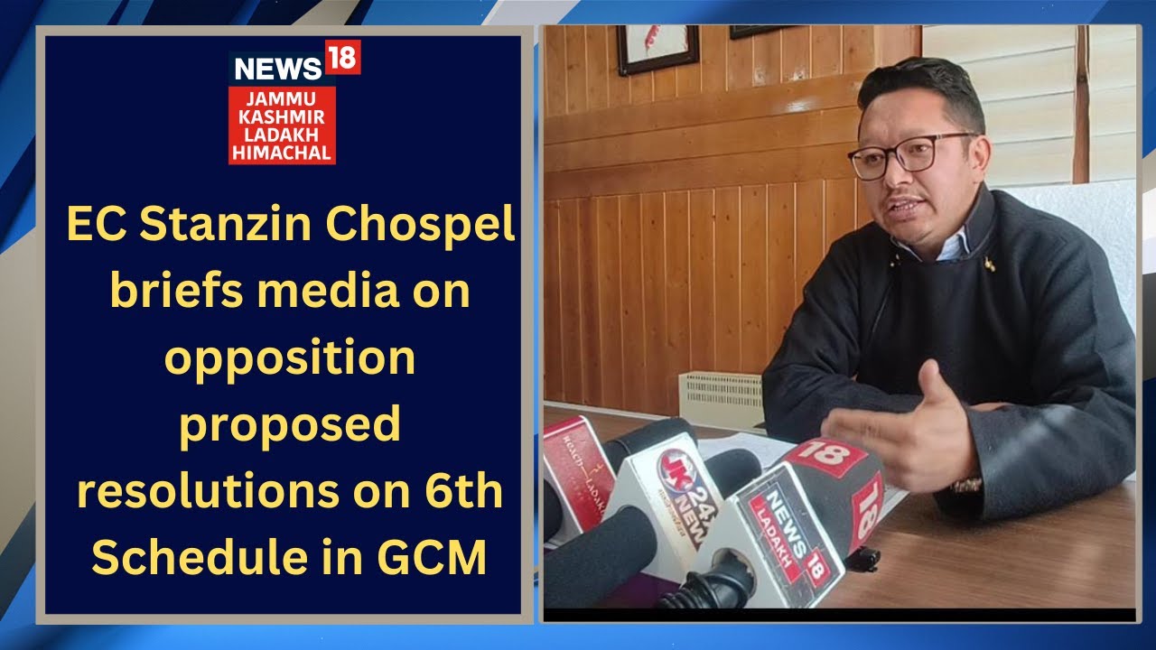 EC Stanzin Chospel briefs media on opposition proposed resolutions on ...
