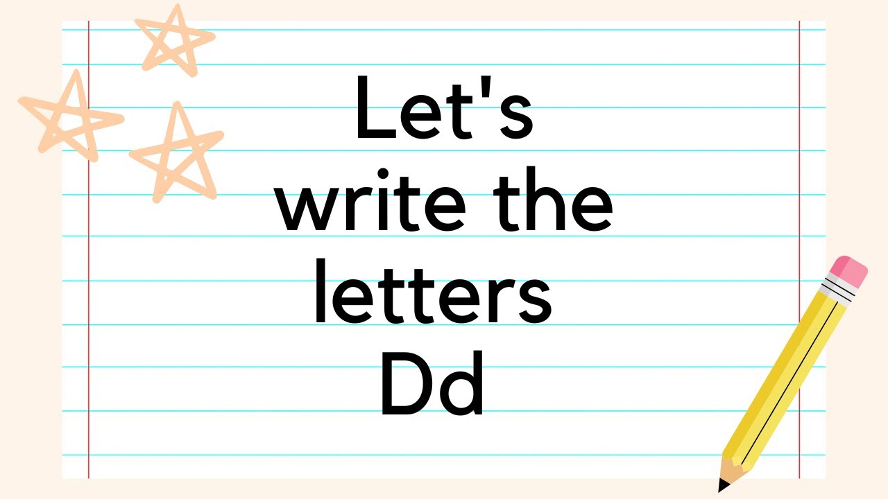 How to Write the Letters /Dd/ - YouTube