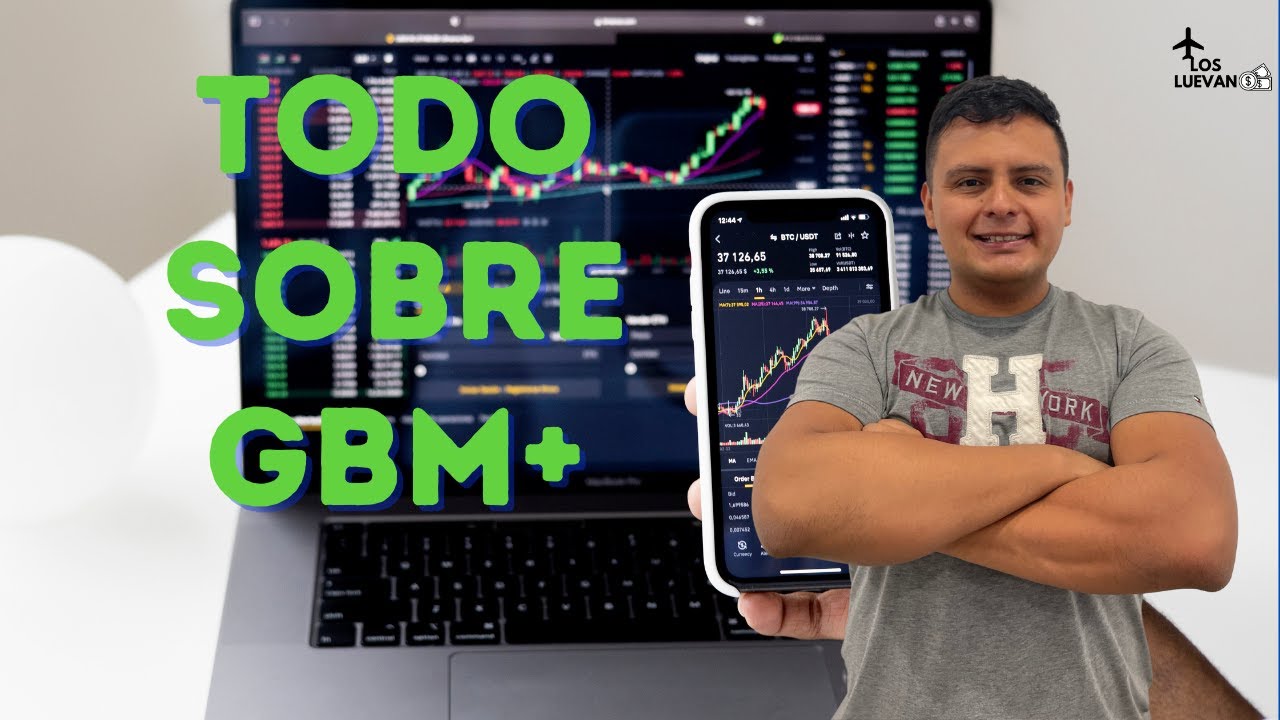 Todo Sobre GBM+ (Trading) - YouTube