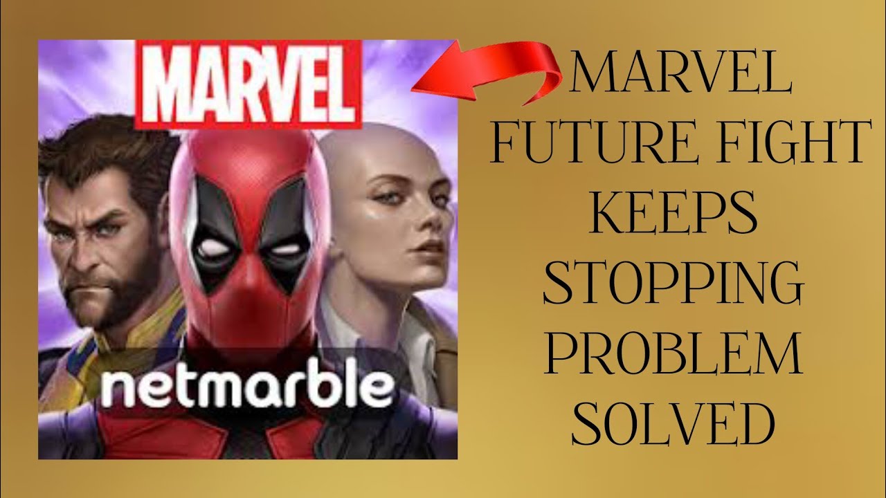 How To Solve MARVEL Future Fight App Keeps Stopping Problem|| Rsha26 ...