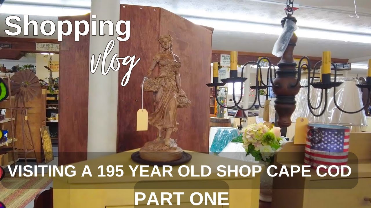 A 195 year old shop Cape Cod | Retail Therapy visit | An artist's life ...
