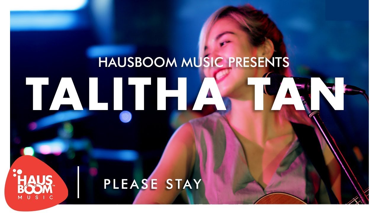 TALITHA TAN | Please Stay (Acoustic) Live on Hausboom Music - YouTube