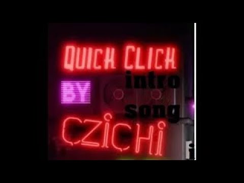 Quick Click intro song - YouTube