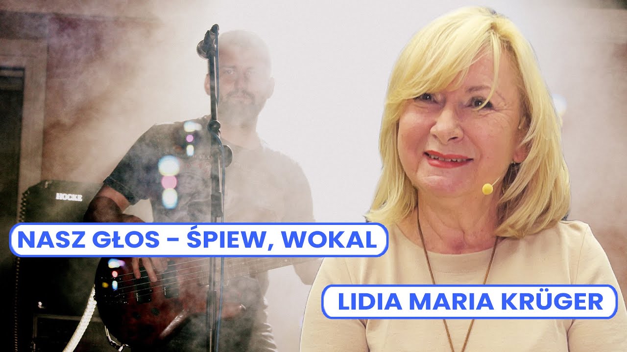 Nasz Głos - śpiew, wokal. Prowadzi Lidia Maria Krüger. - YouTube