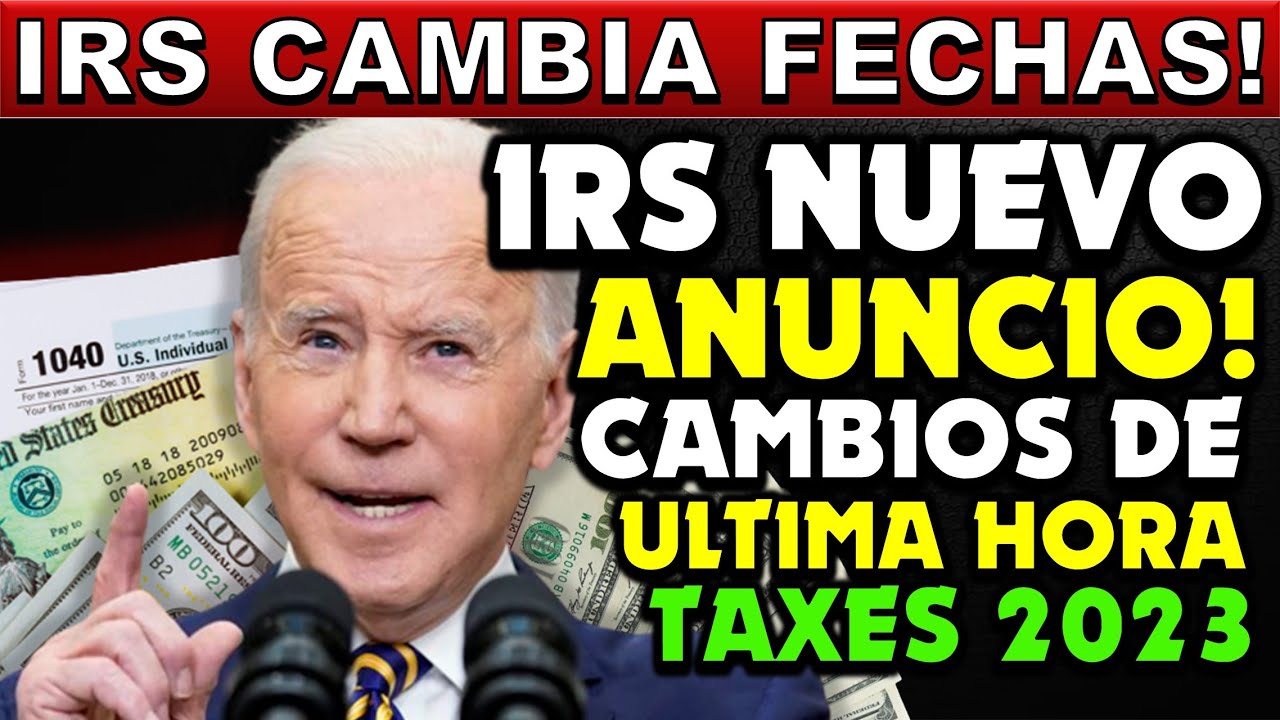 Fecha Para Llenar Los Taxes 2023