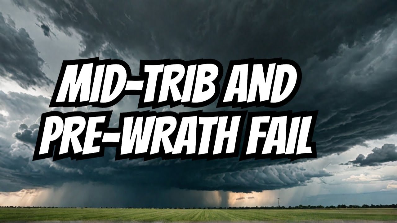 Why Mid-Tribulation and Pre-Wrath Views FAIL (End Times) - YouTube