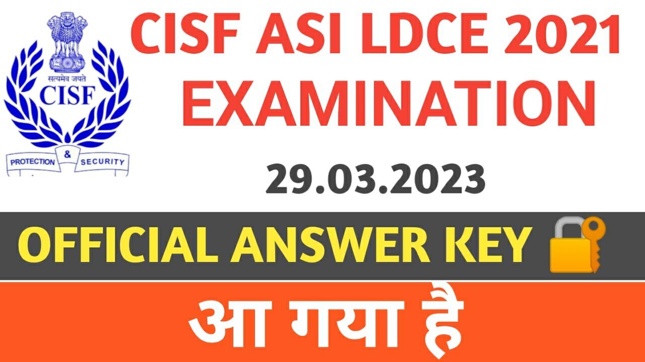 CISF ASI LDCE 2021 EXAMINATION OFFICIAL ANSWER KEY OUT | HOW TO APPLY ...