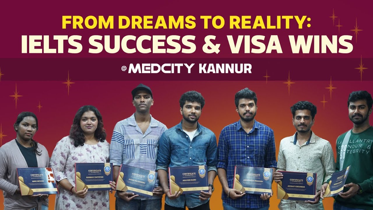 IELTS Success & Visa Wins @ Medcity Kannur | +91 9961919293 | +91 8086776222 - YouTube
