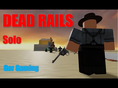 Roblox Dead Rails (Alpha) Solo - YouTube