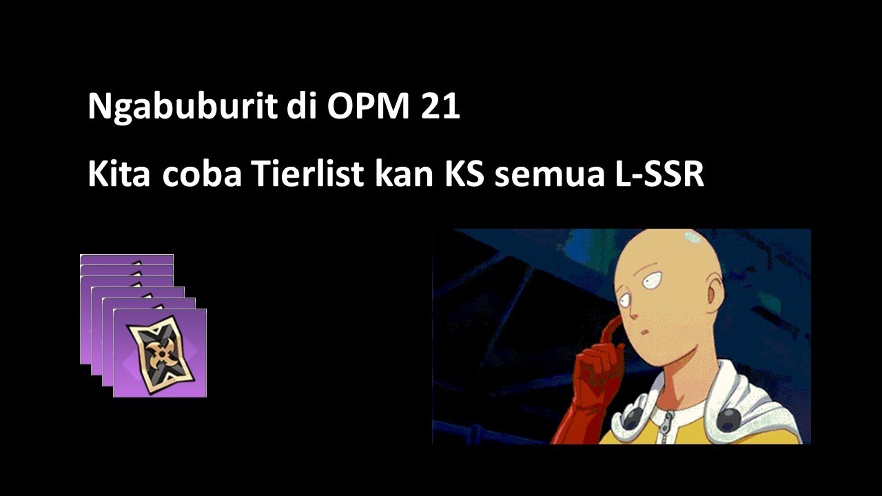 Ngabuburit di OPM 21 | Kita Tierlist kan KS L-SSR - YouTube