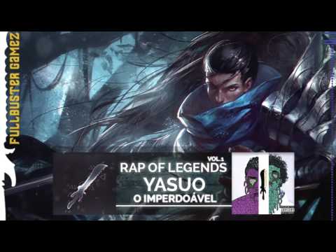 02 - Yasuo, o Imperdoável (Rap of legends Vol.1)