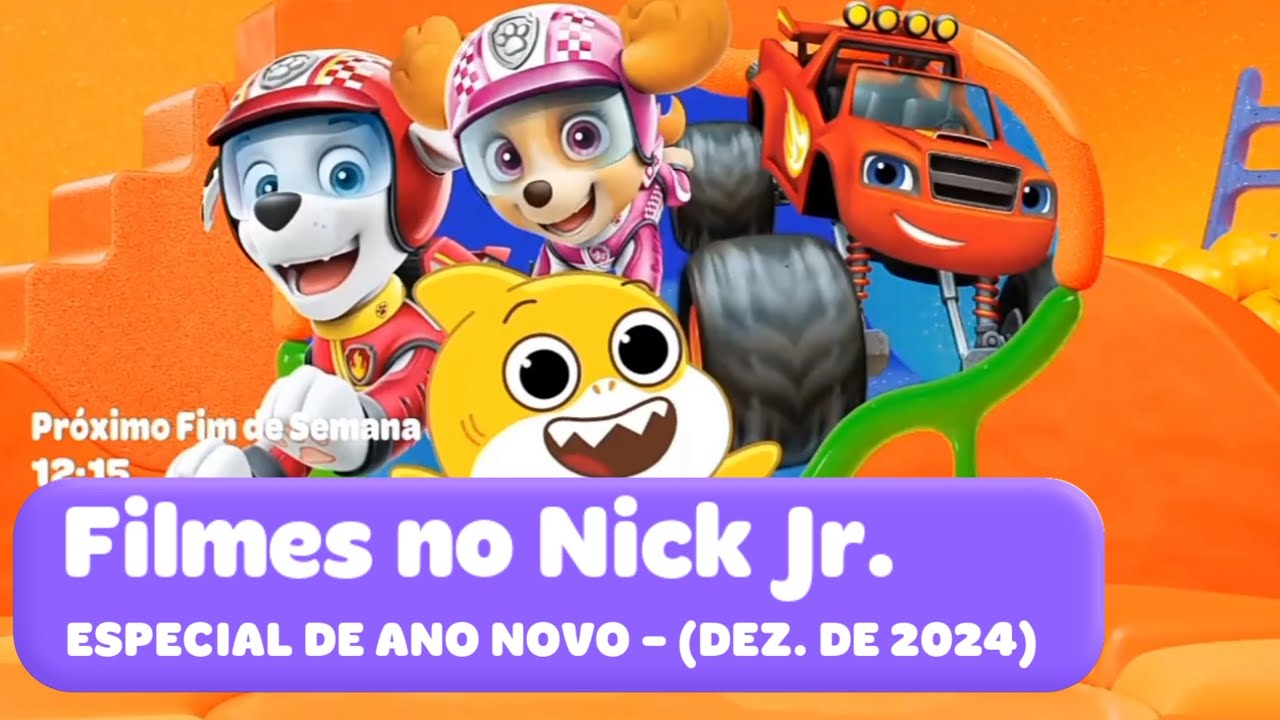 Filmes no Nick Jr. - Especial de ano novo! (Dez. de 2024) - YouTube