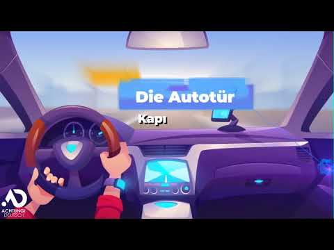 ALMANCA KELİME(ARABA İÇİ)