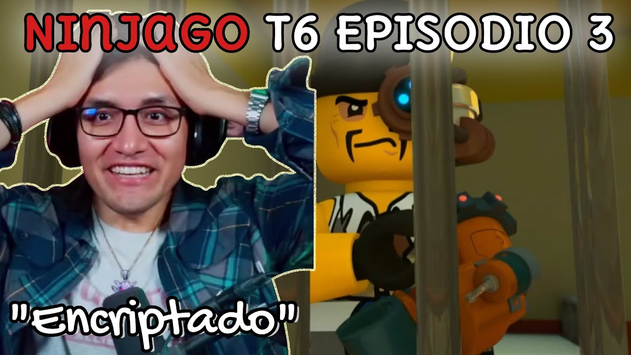 JugandorCriticon Reacciona a Lego Ninjago Temporada 6 Episodio 3 (Encriptado) - YouTube