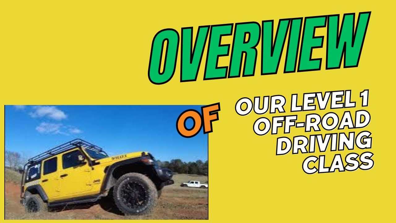 Level 1 Off Road Driving Class Overview - YouTube